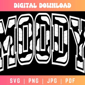 Moody SVG PNG, Moody Cow Print Svg Png, Moody Varsity Svg Png, Moody AF ...