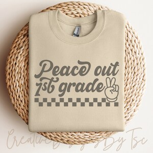 Peace Out 1st Grade SVG PNG, Last Day of School Svg Png, First Grade ...