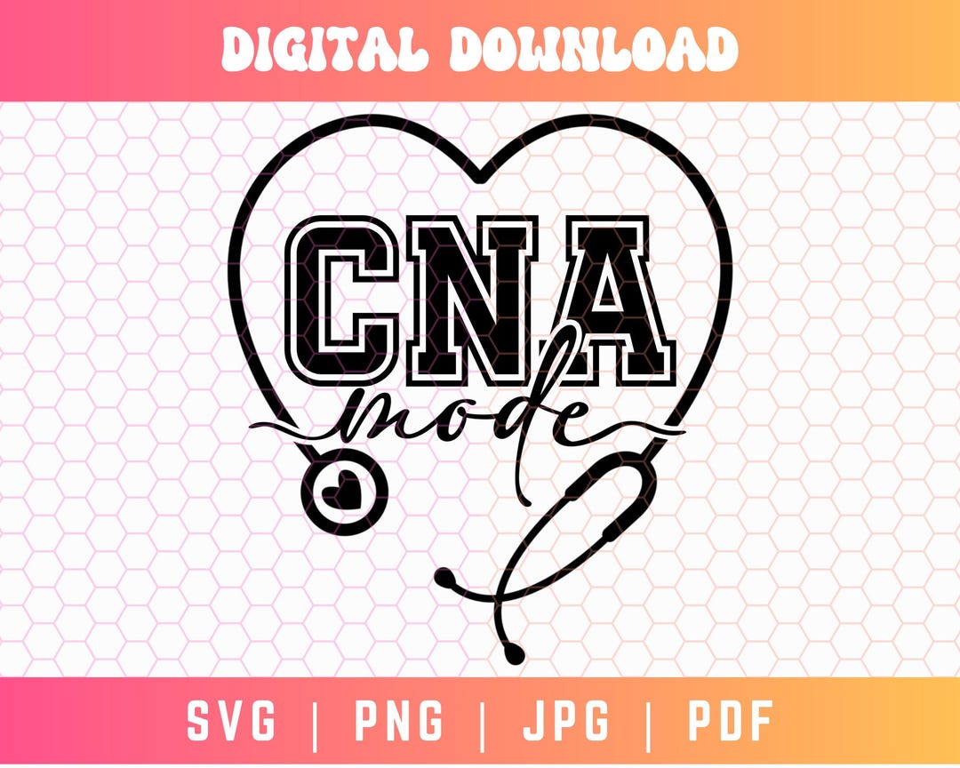 CNA Mode SVG PNG, Certified Nursing Assistant Svg Png, Cna Svg Png ...