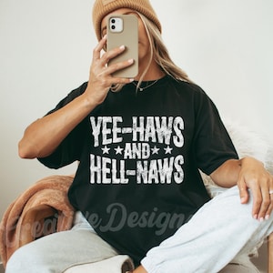 Yeehaws and Hellnaws PNG, Yee Haw Png, Distressed Png, Cowgirl Png ...