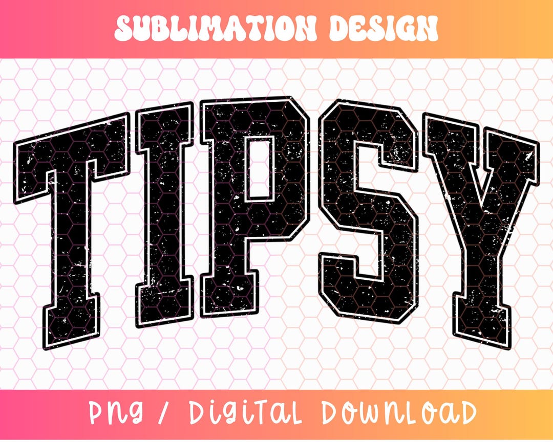 Tipsy PNG, Summer Shirt Png, Varsity Png, Summer Vibes Png, Tipsy ...