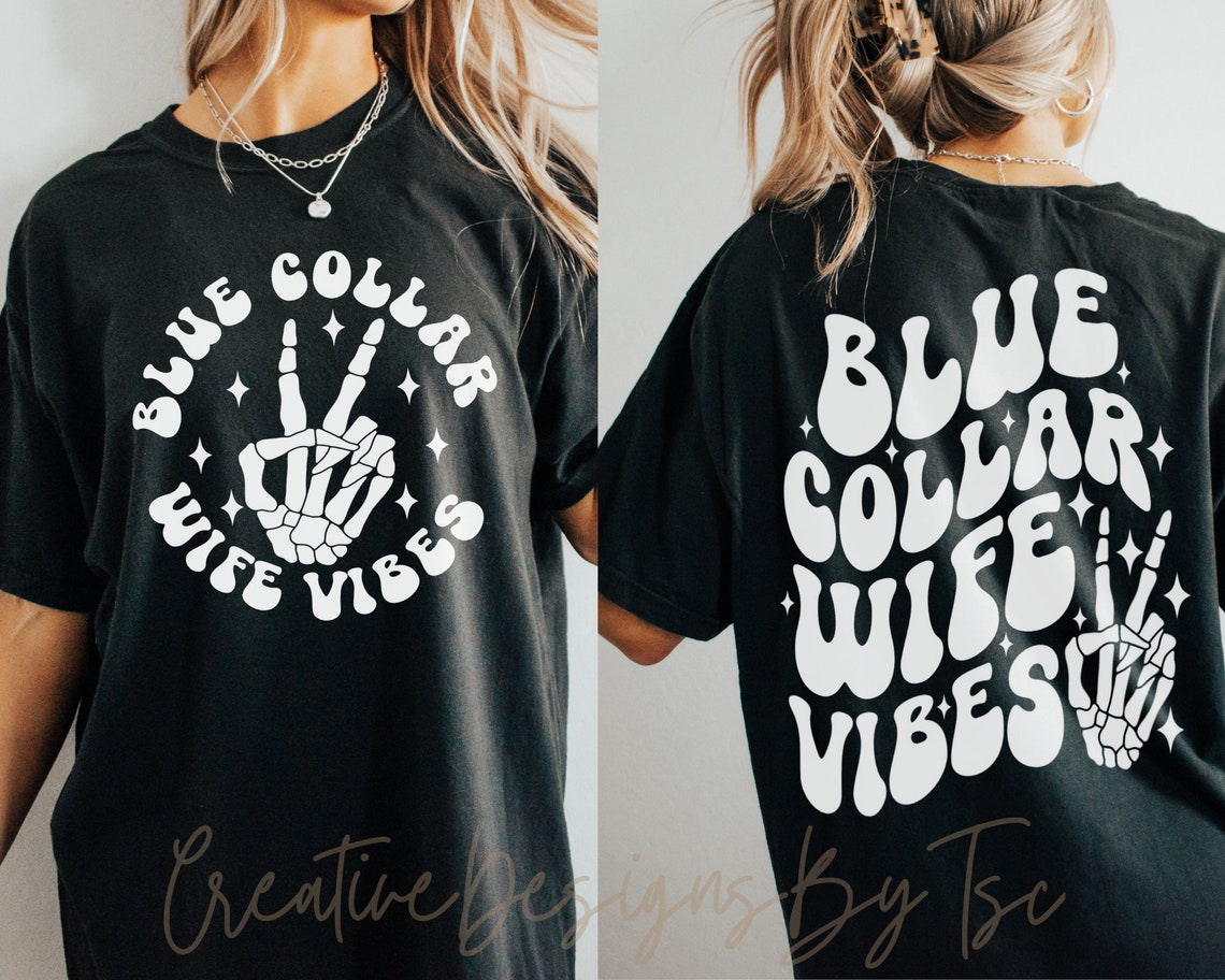 Blue Collar Wife SVG PNG, Blue Collar Svg Png, Blue Collar Life Svg Png ...