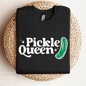 Pickle Queen SVG PNG PDF, Pickle Svg Png, Pickles Svg Png, Pickle Shirt ...
