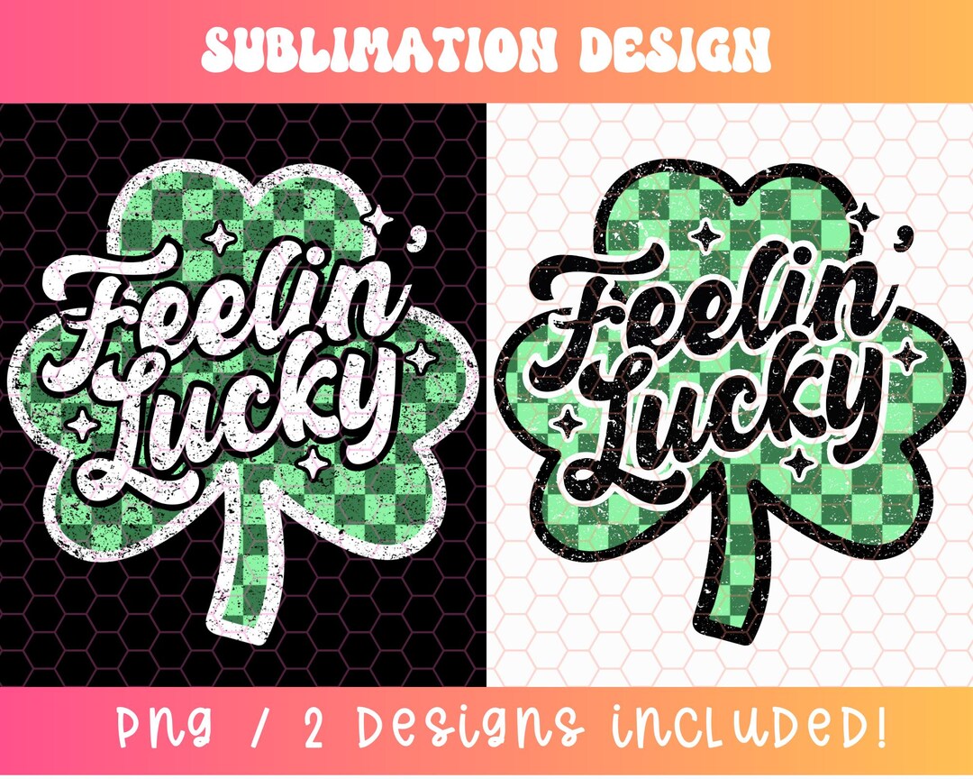 Feelin' Lucky PNG, St. Patrick's Day Png, Lucky Png, Shamrock Png ...