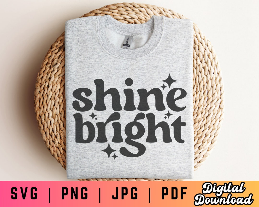 Shine Bright SVG PNG, Diamond Svg Png, Boho Svg Png, Inspirational Svg ...