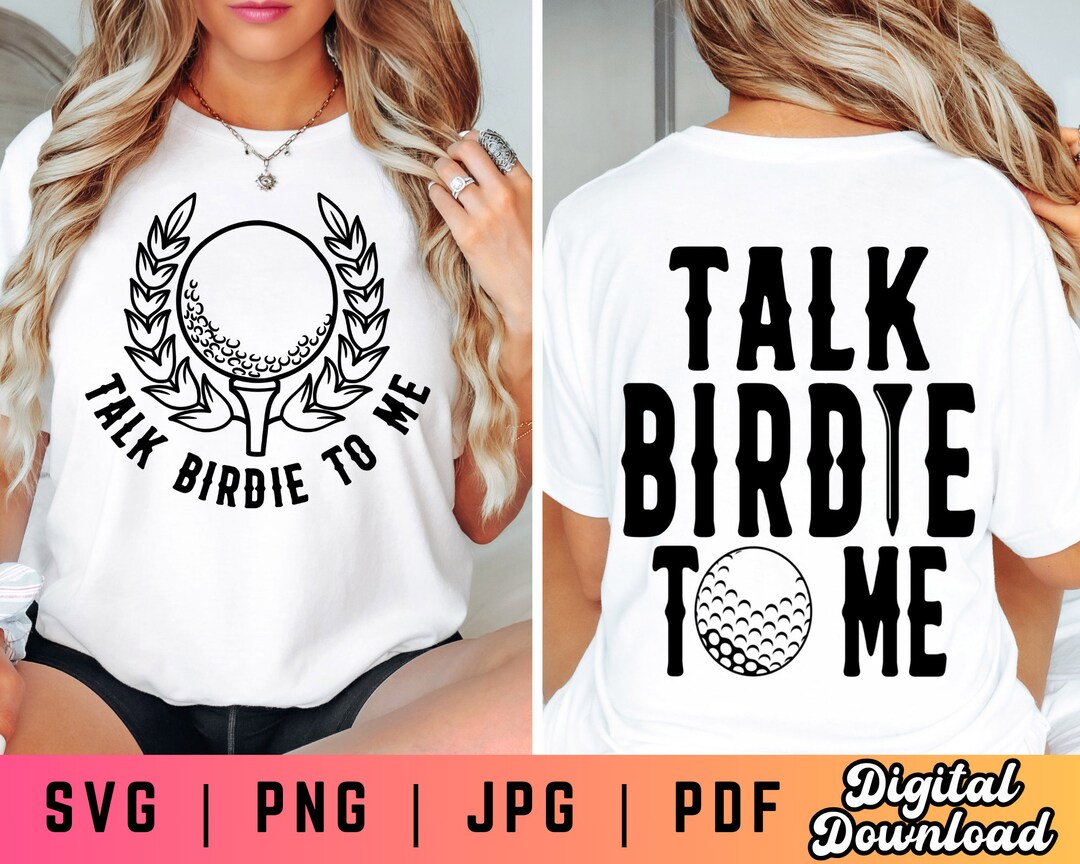 Talk Birdie to Me SVG PNG, Golf Svg Png Jpg, Funny Golf Svg Png, Golf Birdie Svg Png, Golf Dad ...