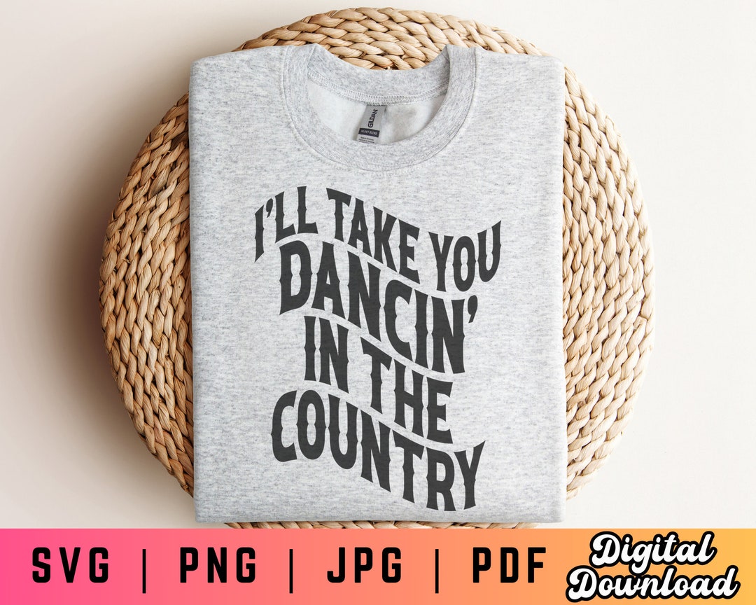 Dancing in the Country SVG PNG, Country PNG for Sublimation, Dancing ...