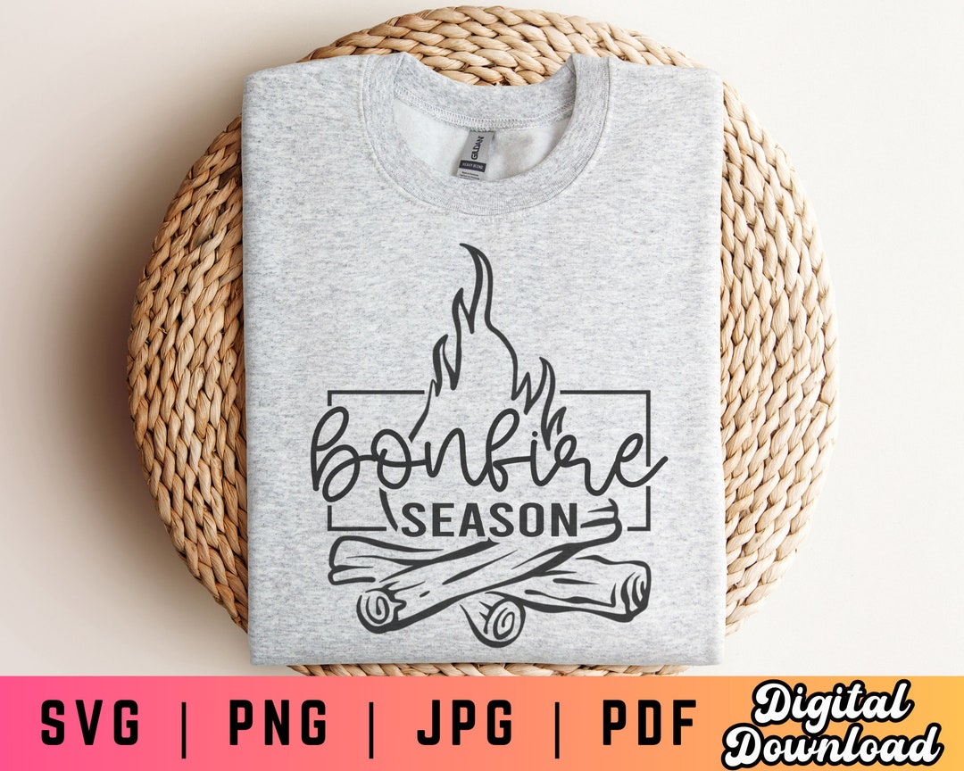 Bonfire Season SVG PNG, Bonfire Svg Png, Bonfire Hoodie Svg Png ...