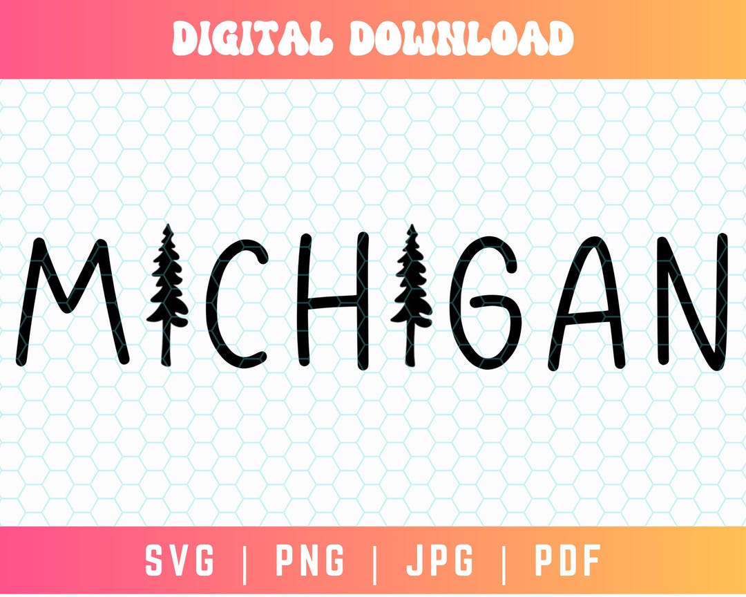 Michigan SVG PNG PDF, Pine Tree Svg, Michigan Decal Svg Png, Nature Svg ...