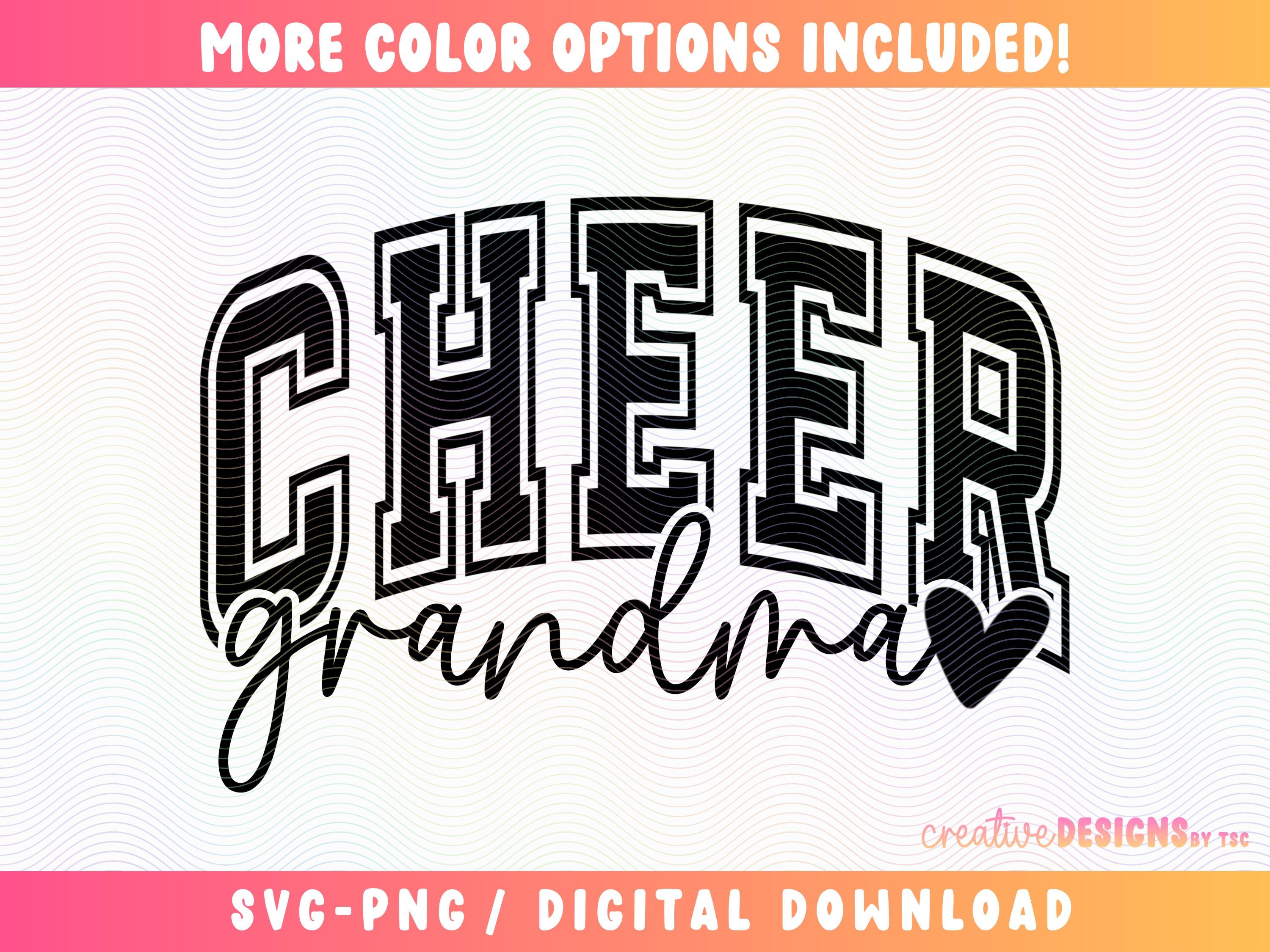 Cheer Grandma SVG PNG, Grammy Svg, Cheer Varsity Svg, Granny Svg, Cheer ...