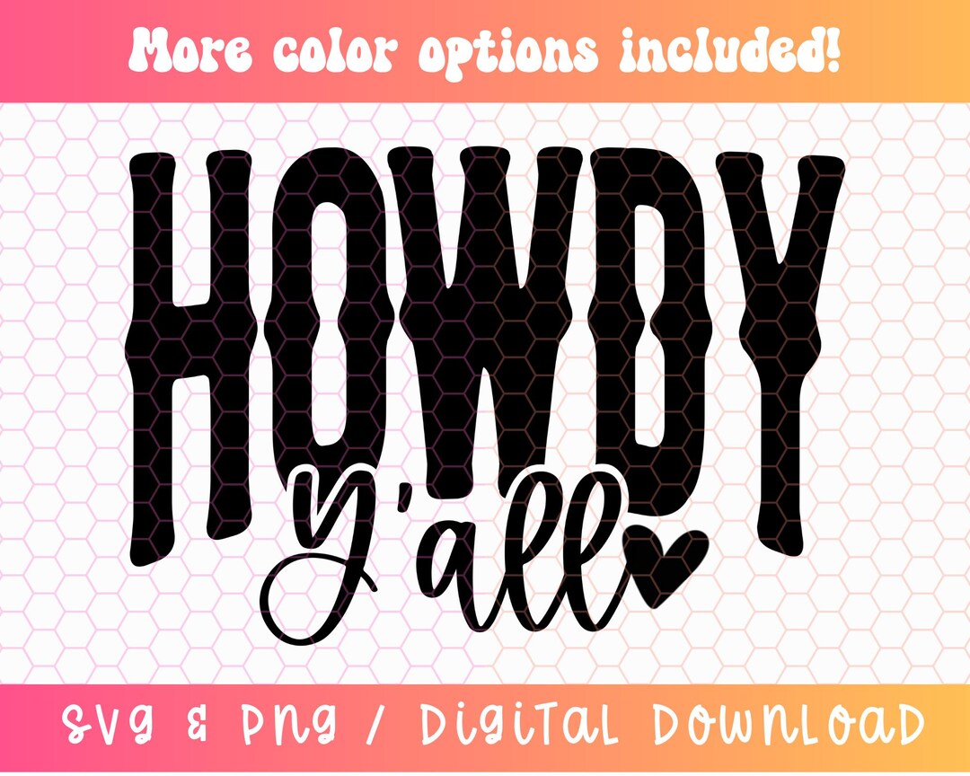 Howdy Y'all SVG PNG, Howdy Svg Png, Western Svg Png, Western ...