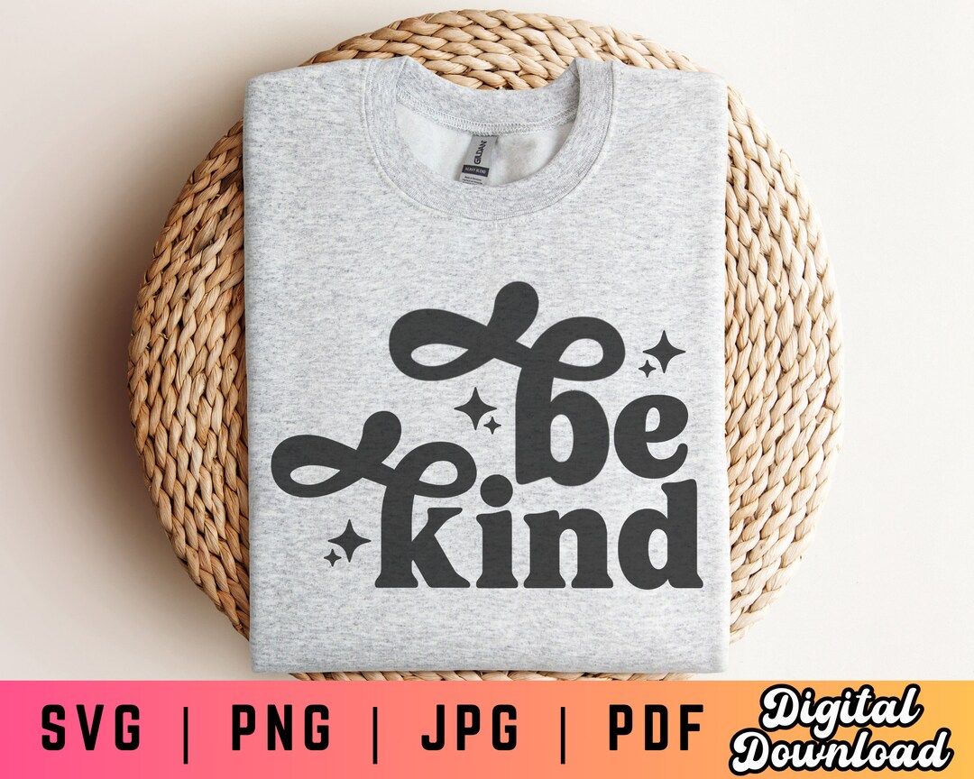 Be Kind SVG PNG PDF, Kindness Svg Png, Kind Quote Svg, Boho Font Svg ...