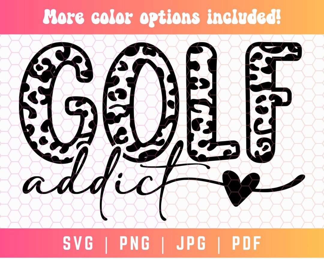 Golf Addict SVG PNG, Cheetah Print Svg Png, Golfing Svg Png, Golf Svg ...