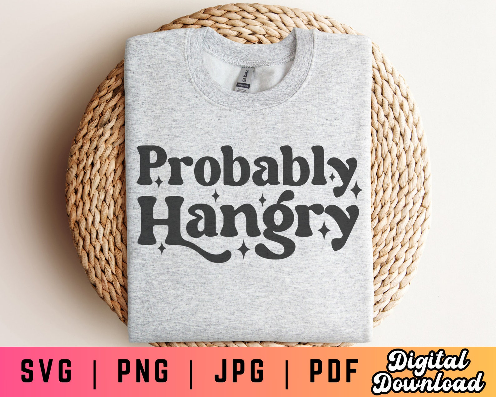 Probably Hangry SVG PNG, Hungry Svg Png, Always Hungry Svg Png, Where's ...