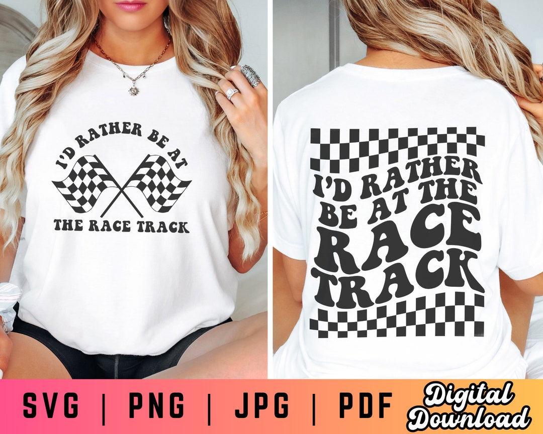 I'd Rather Be at the Race Track SVG PNG, Race Day Svg, Racing Svg Png ...