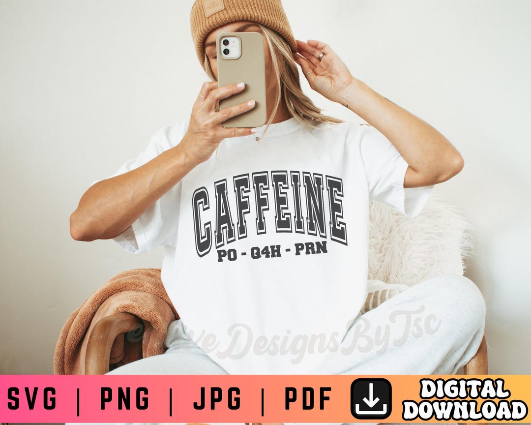 Caffeine Qo Q4h Prn SVG PNG, Nurse Svg Png, Caffeine Svg Png, Varsity ...
