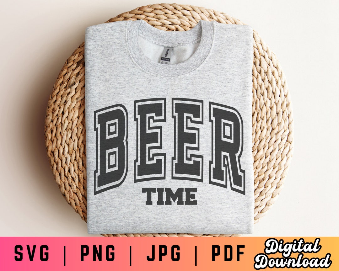 Beer Time SVG PNG PDF, Beer Svg Png, Drinking Shirt Svg Png, Beer Lover ...