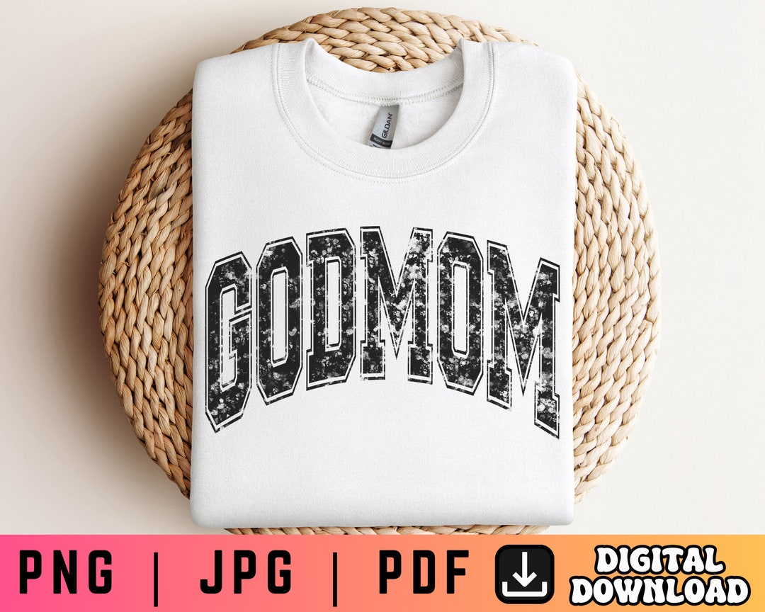 Godmom Distressed PNG, Varsity PNG, Godmother Png, Mother's Day Png ...