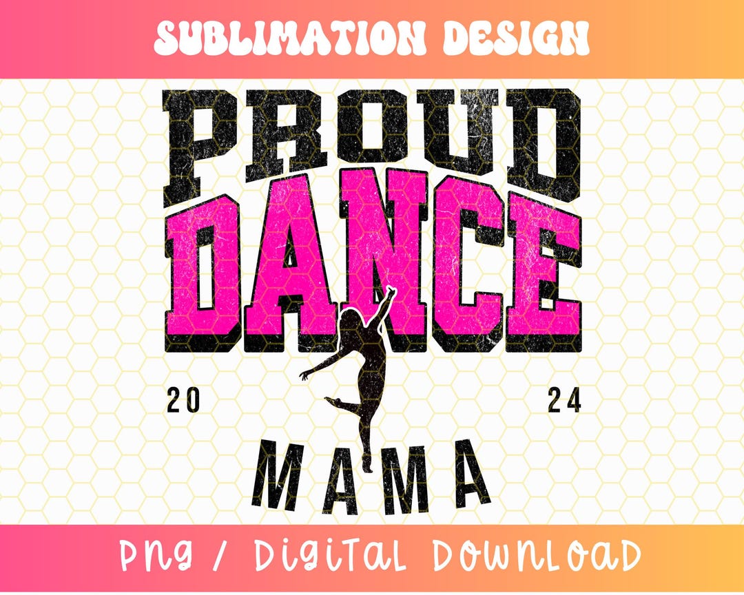 Proud Dance Mama PNG, Varsity Png, Dance Sublimation, Dance Mom Png ...