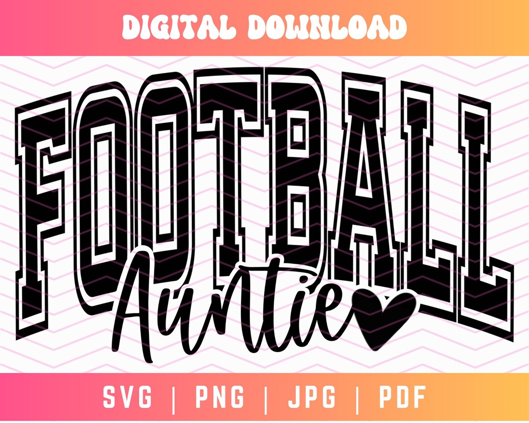 Football Auntie SVG PNG, Varsity Svg Png, Football Svg Png, Aunt Svg ...
