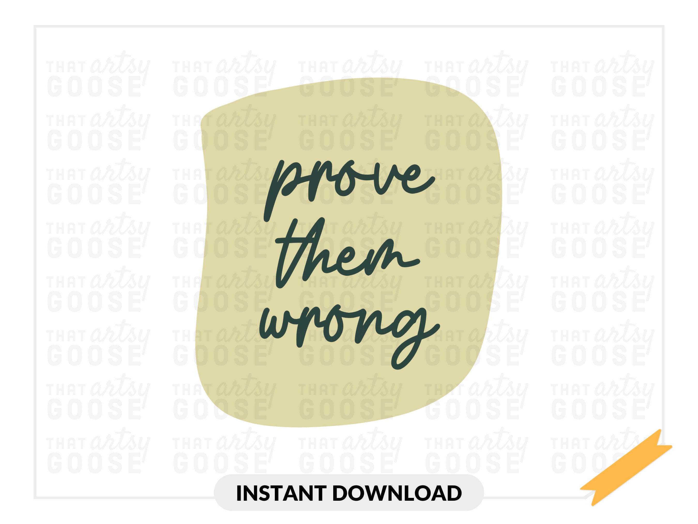 Prove Them Wrong PNG & Printable Poster Download - Etsy