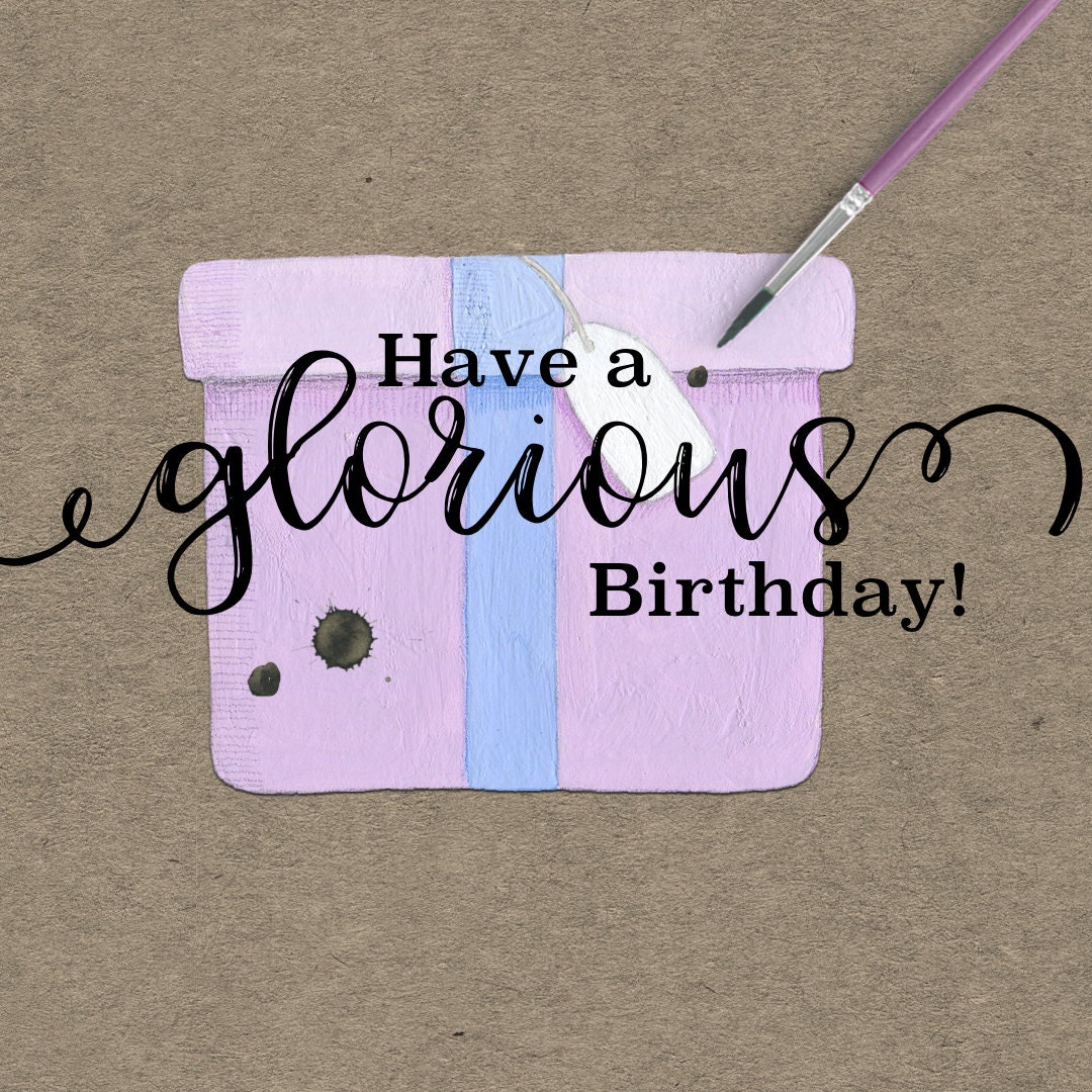 Glorious Birthday Ecard | Digital Birthday Cards | Paperless Birthday ...