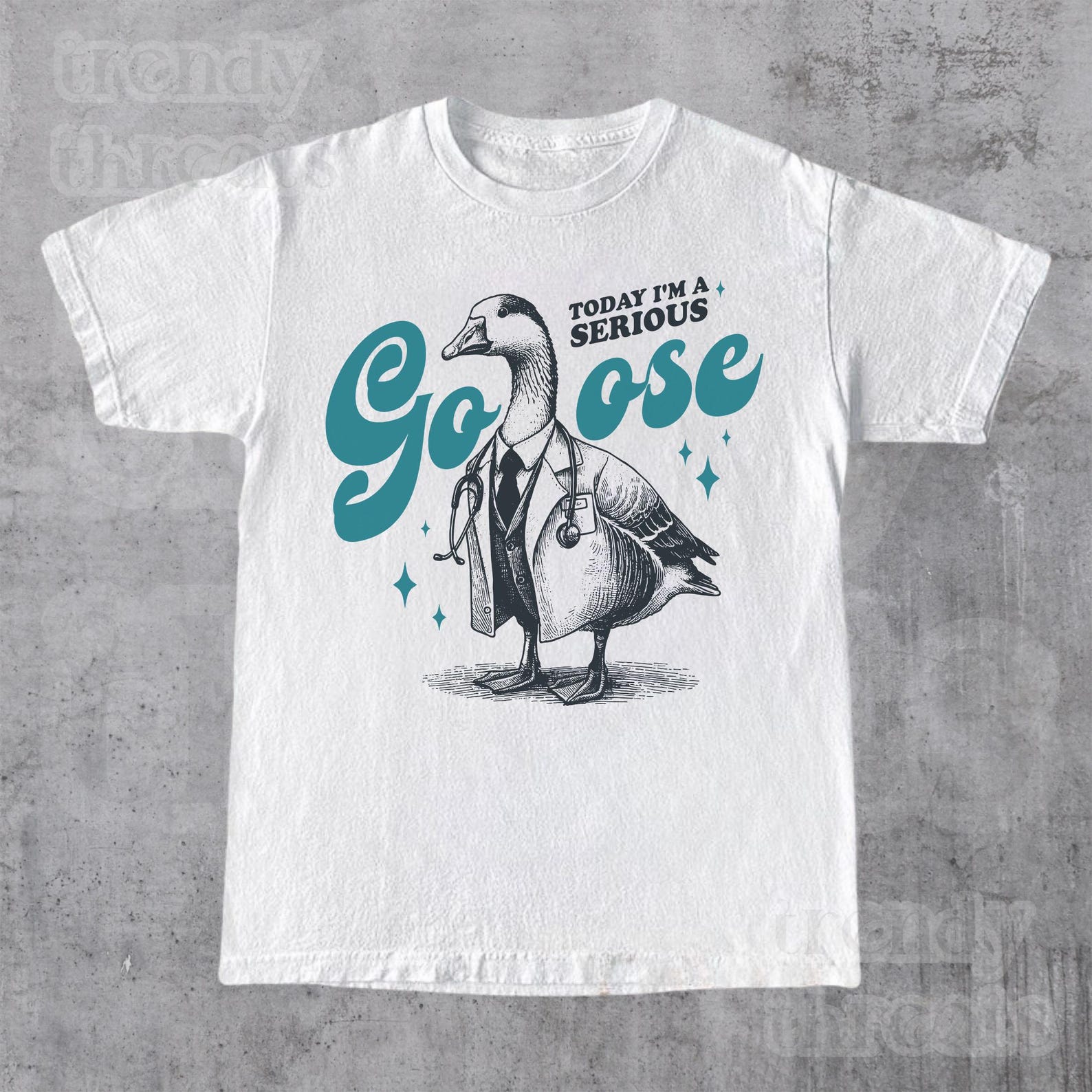 Today I'm A Serious Goose Shirt, Funny Doctor Goose Shirt, Silly Goose ...