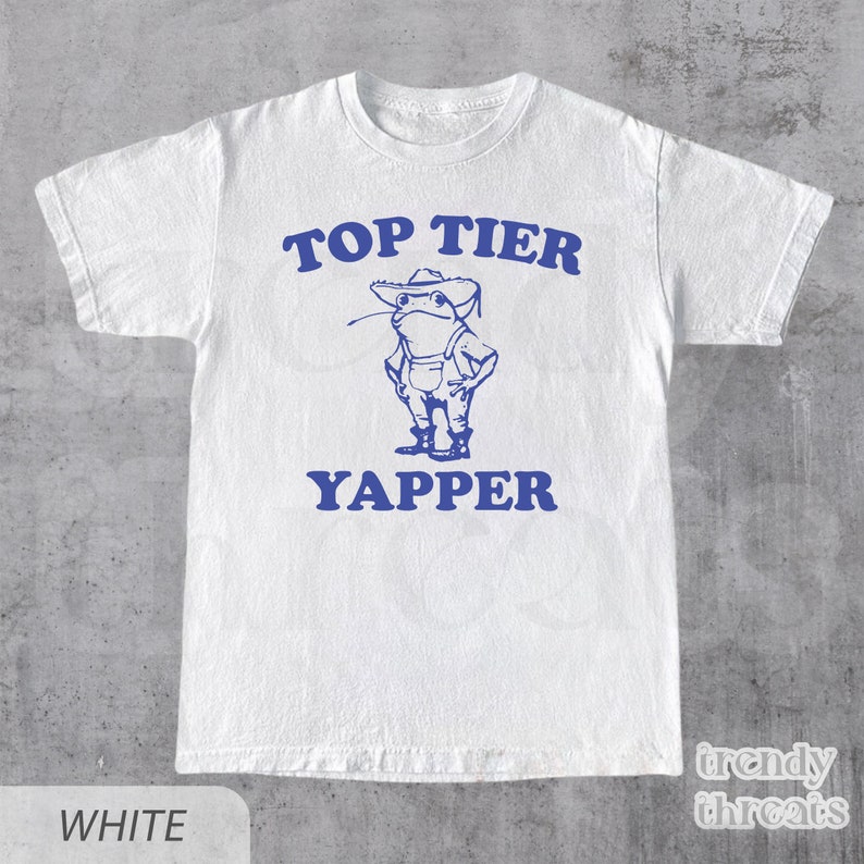 Top Tier Yapper Shirt • Meme T Shirt • Retro Cartoon T Shirt • Yapping ...