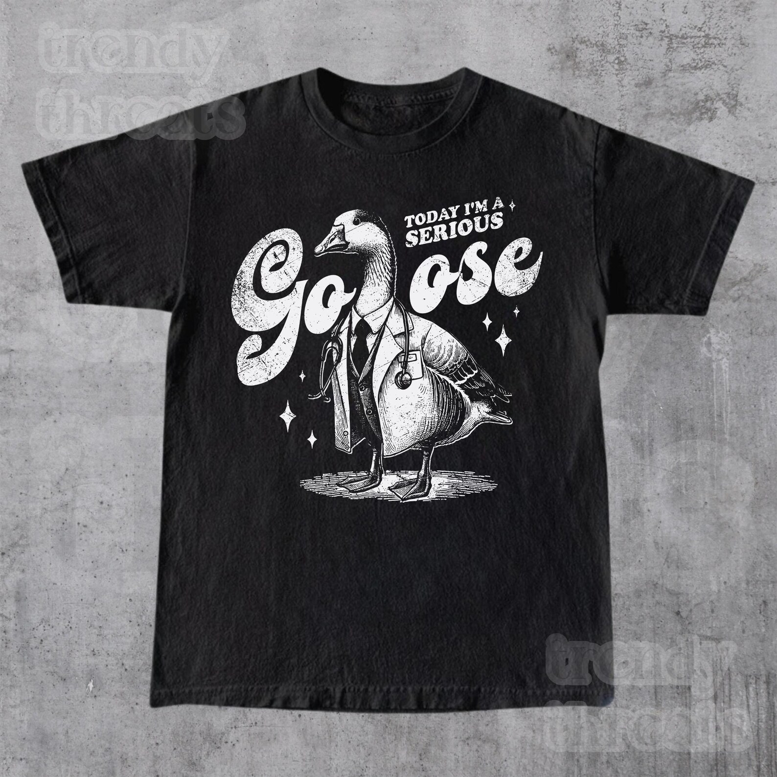 Today I'm A Serious Goose Shirt, Funny Doctor Goose Shirt, Silly Goose ...
