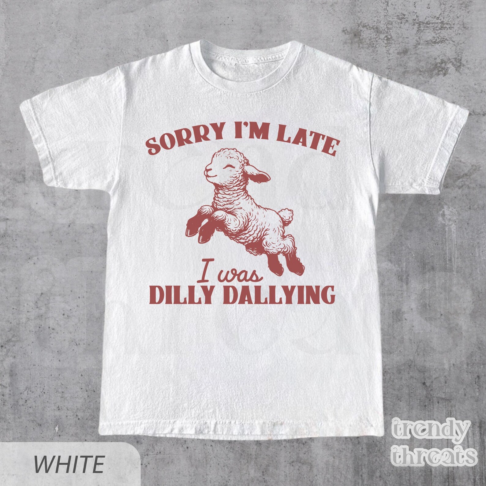 Sorry I'm Late I Was Dilly Dallying - Funny Shirt, Gift Tee, Cute Baby ...