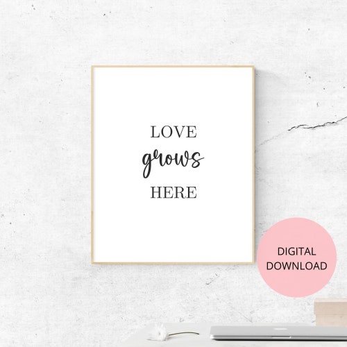 Love Grows Here Printable Art Boho Art Print Minimalist - Etsy