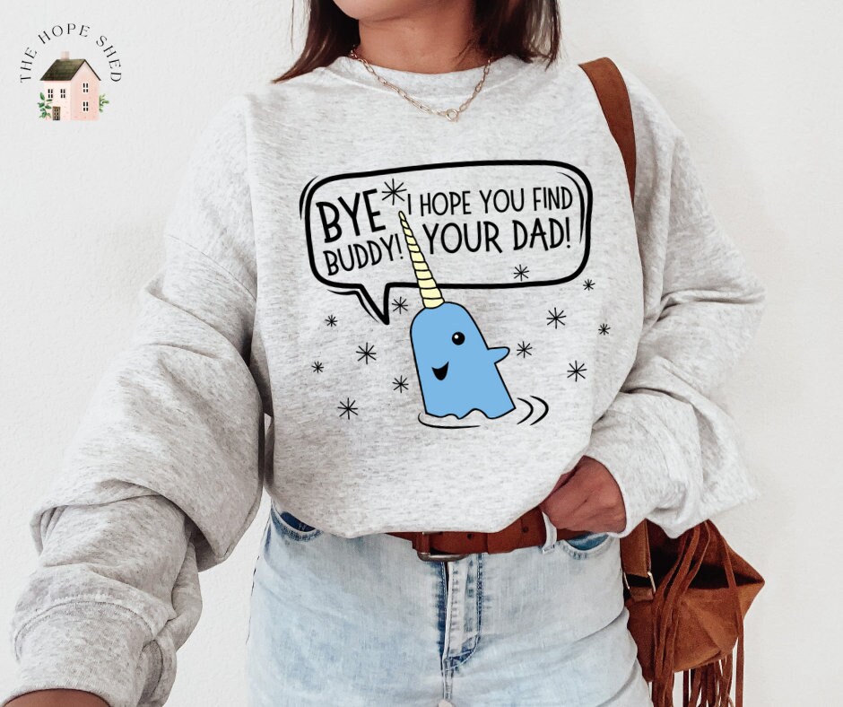 Bye Buddy Hope You Find Your Dad SVG PNG | Digital Download File for ...