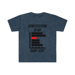 Funny Dnd Shirt, Character Sheet Constitution is My Dump Stat Soft ...