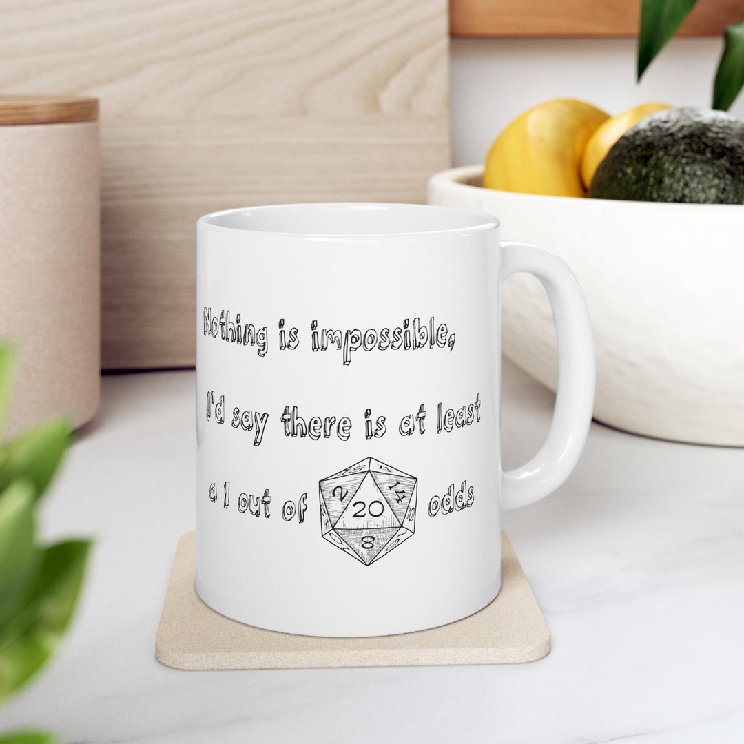 Nerdy Inspirational Quote Coffee Mug, Hand Drawn Art D20 Dice, Positive ...