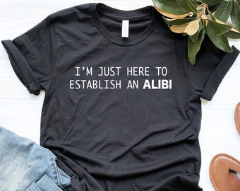 Best Alibi Shirt - Etsy