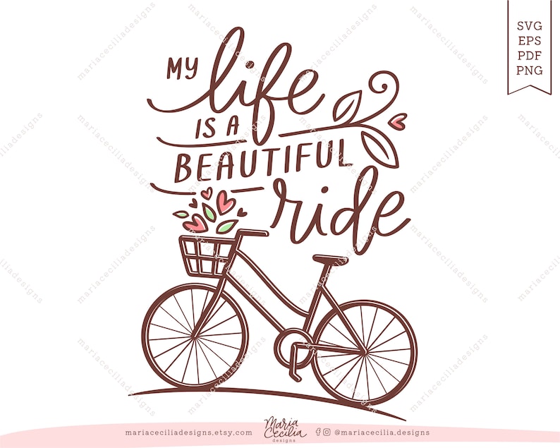 My Life is a Beautiful Ride SVG, Positive Quotes, Inspirational Quotes ...