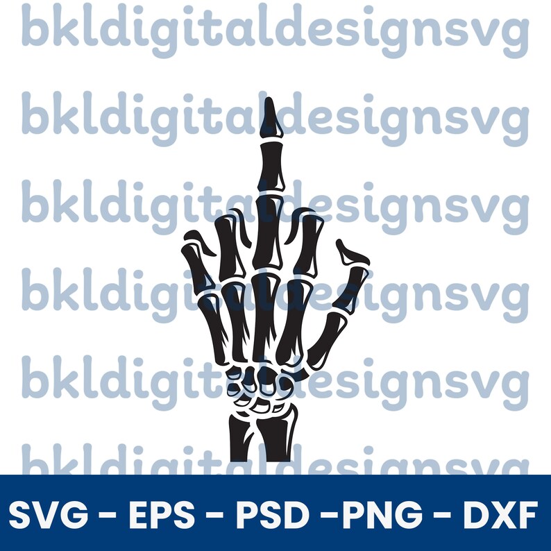 Skeleton Middle Finger Instant Download SVG, PNG, Eps, Dxf, Jpg Digital Download Skeleton Finger ...