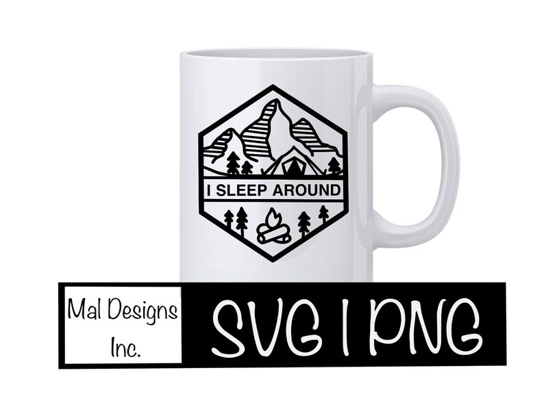 I Sleep Around Camping | SVG | PNG | Download | Cricut | Silhouette - Etsy