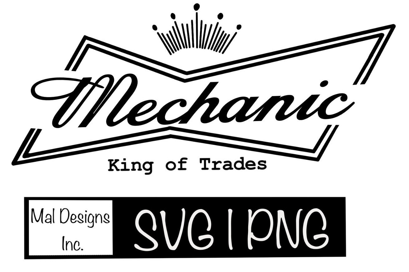 Mechanic King of Trades | SVG | PNG | Download | Cricut | Silhouette - Etsy