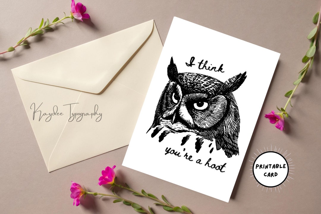 PRINTABLE I Think You're A Hoot Greeting Card Funny Instant Download ...