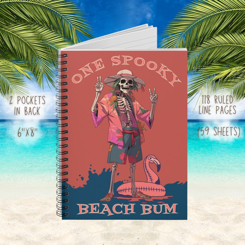 One Spooky Beach Bum Skeleton 6x8 Soft Cover Spiral Ruled Line Notebook ...