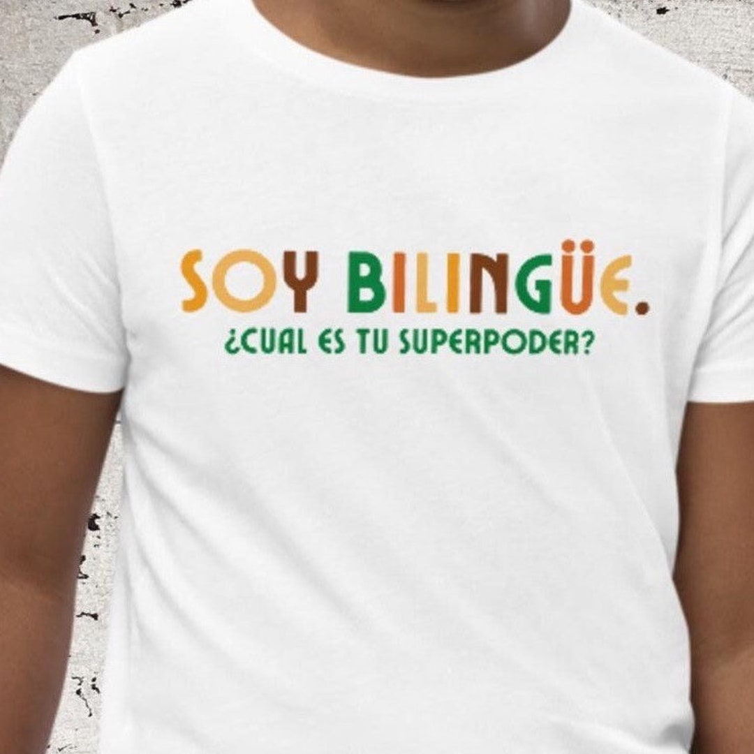 Soy Bilingüe T-shirt | Bilingual Pride, Spanish English Shirt - Etsy