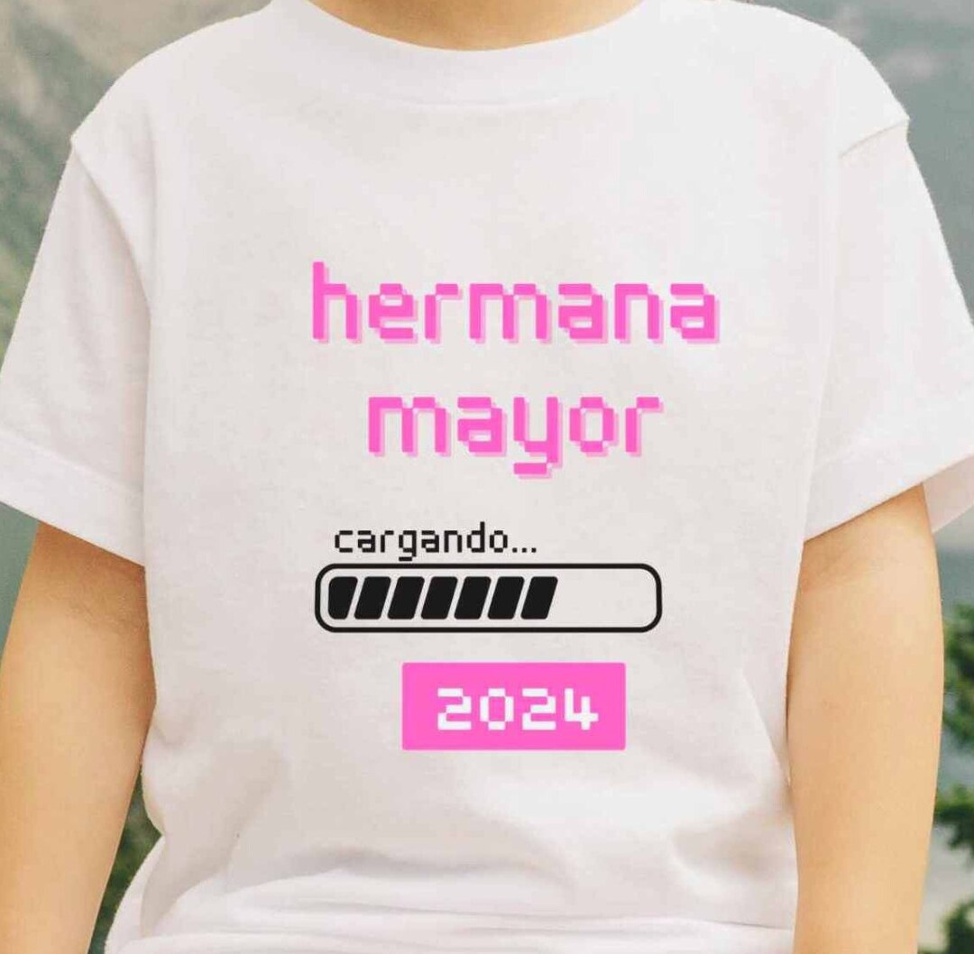 Hermana Mayor Cargando 2024 2025 Big Sister Loading Spanish Pregnancy ...