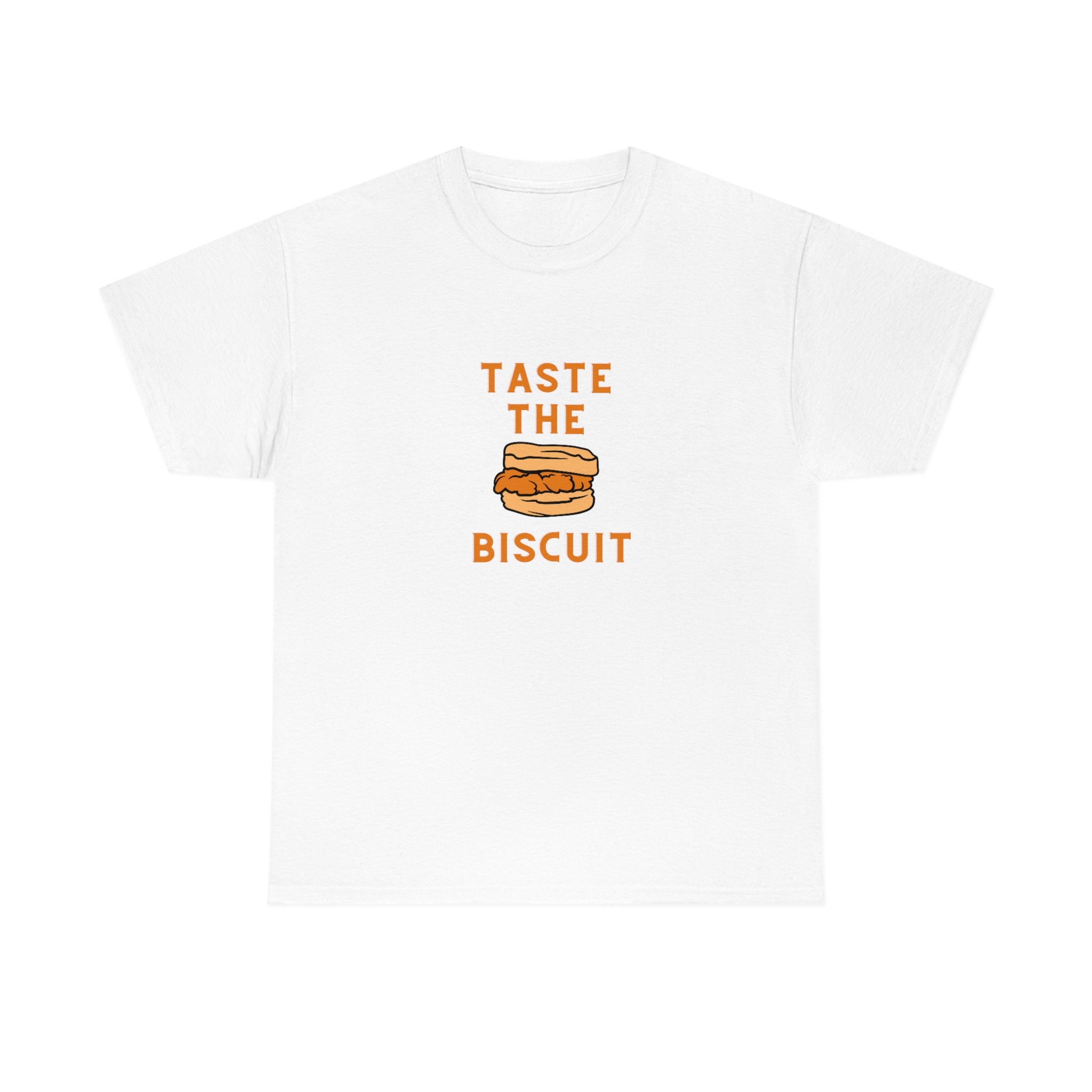 Taste the Biscuit T Shirt Taste the Goodness of the Biscuit Aesthetic ...
