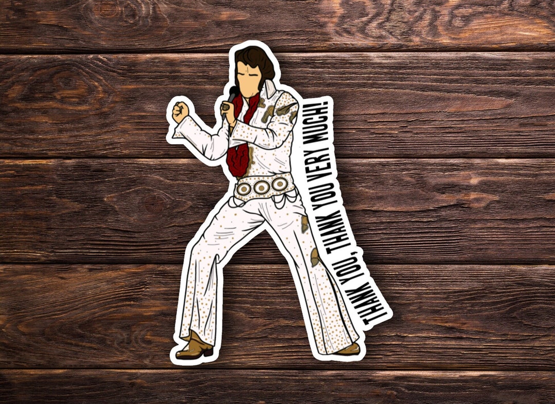 Elvis Sticker OR Magnet - the King - Thank You Very Much - Classic ...
