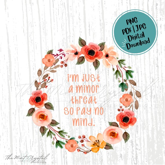 I'm Just A Minor Threat PNG Cricut PNG Silhouette - Etsy