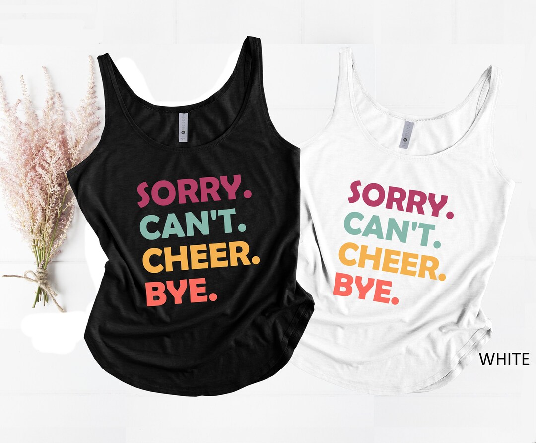Sorry Can’t Cheer Bye Tank Top, Cheer Mom, Cute Cheer Tank Top, Cheer ...