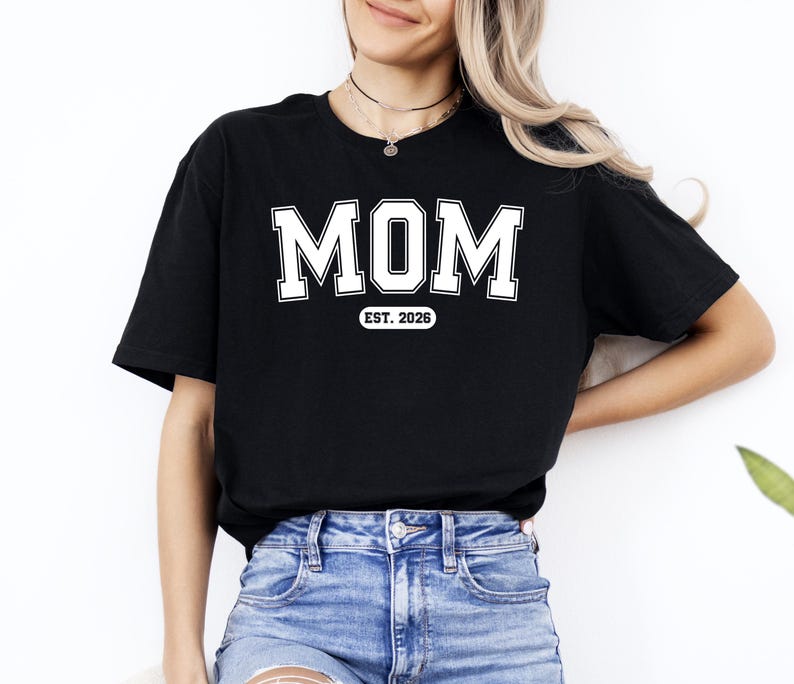 Mom Est 2026 Shirt: Cute Mama Tee (multiple Colors & Sizes) - Etsy