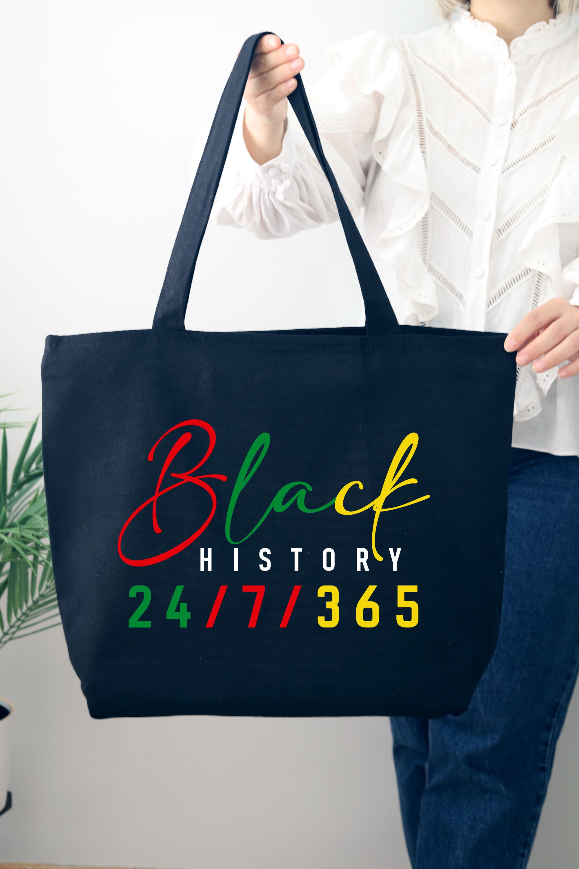 Black History 24 7 365 Tote Bag, Black Every Month Bag, Black Women ...