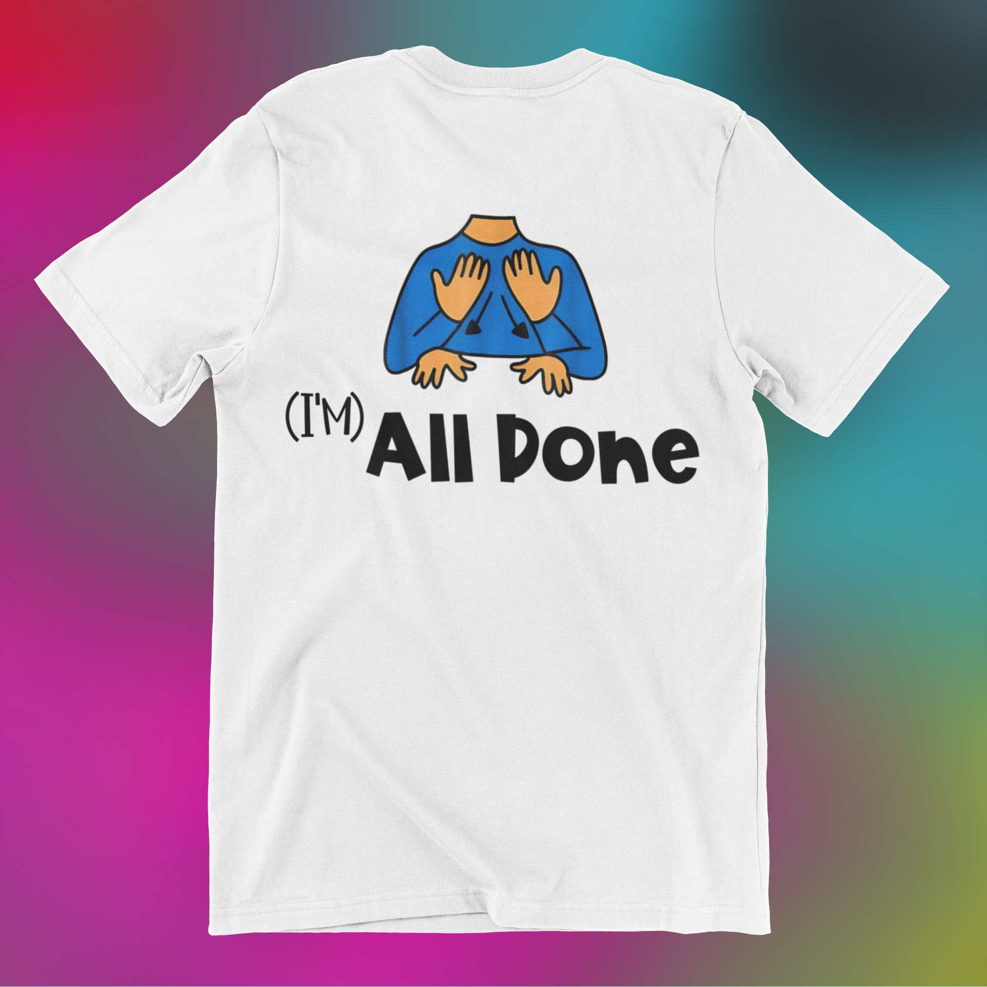 I'm All Done, Cute Special Needs Teacher, Asl All Done Sign, Bcba Slp ...